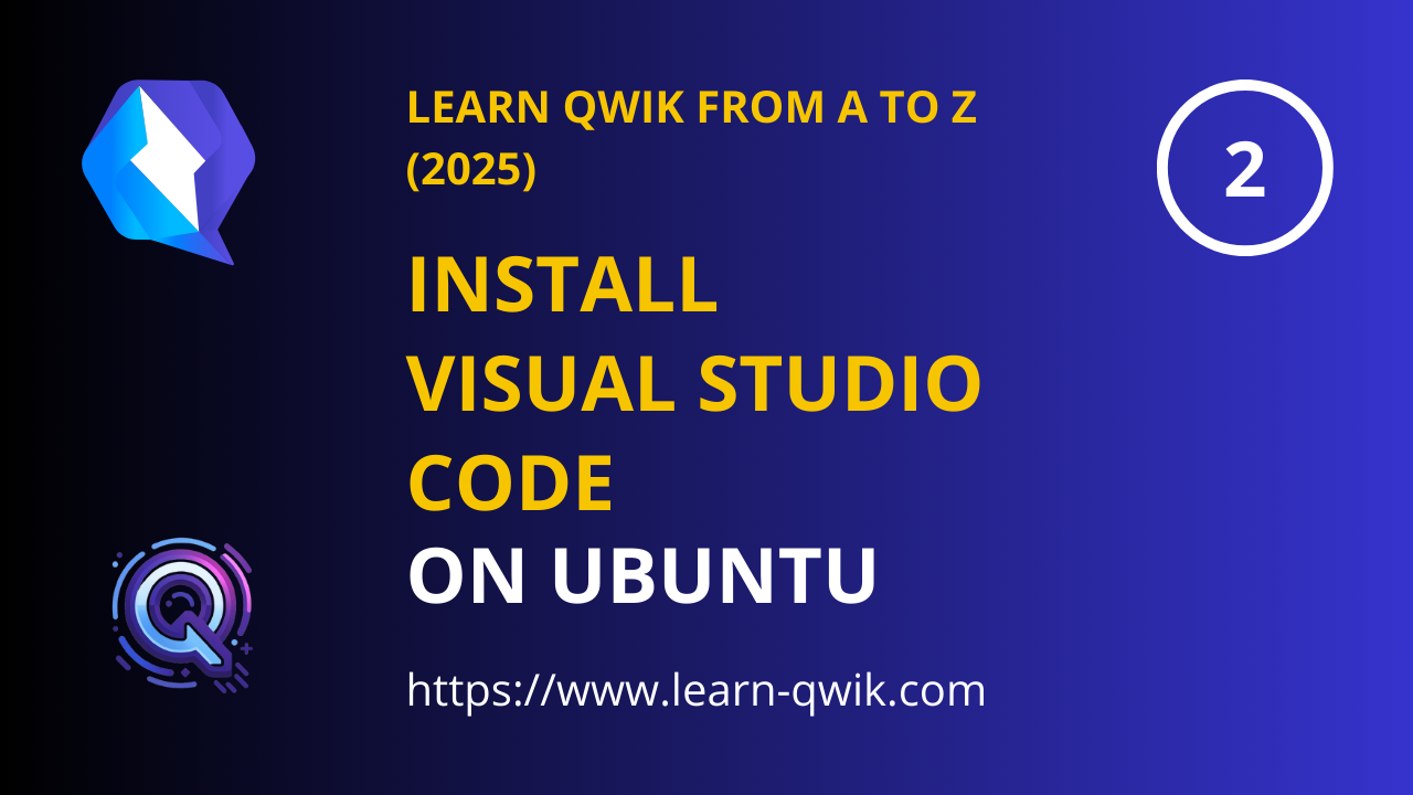 Learn Qwik | From A to Z (2025) | Install Visual Studio Code on Ubuntu ...